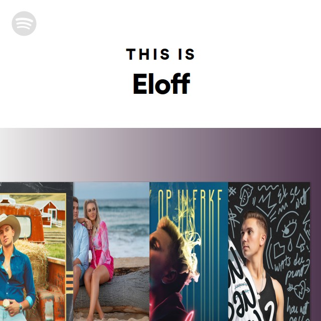 This Is Eloff | Spotify Playlist