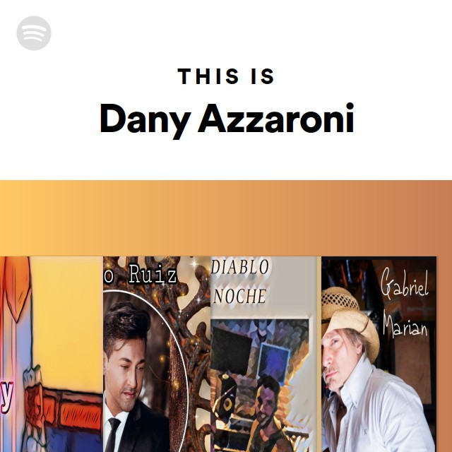 This Is Dany Azzaroni - playlist by Spotify | Spotify