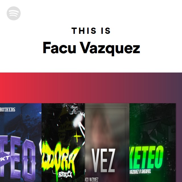This Is Facu Vazquez - playlist by Spotify | Spotify