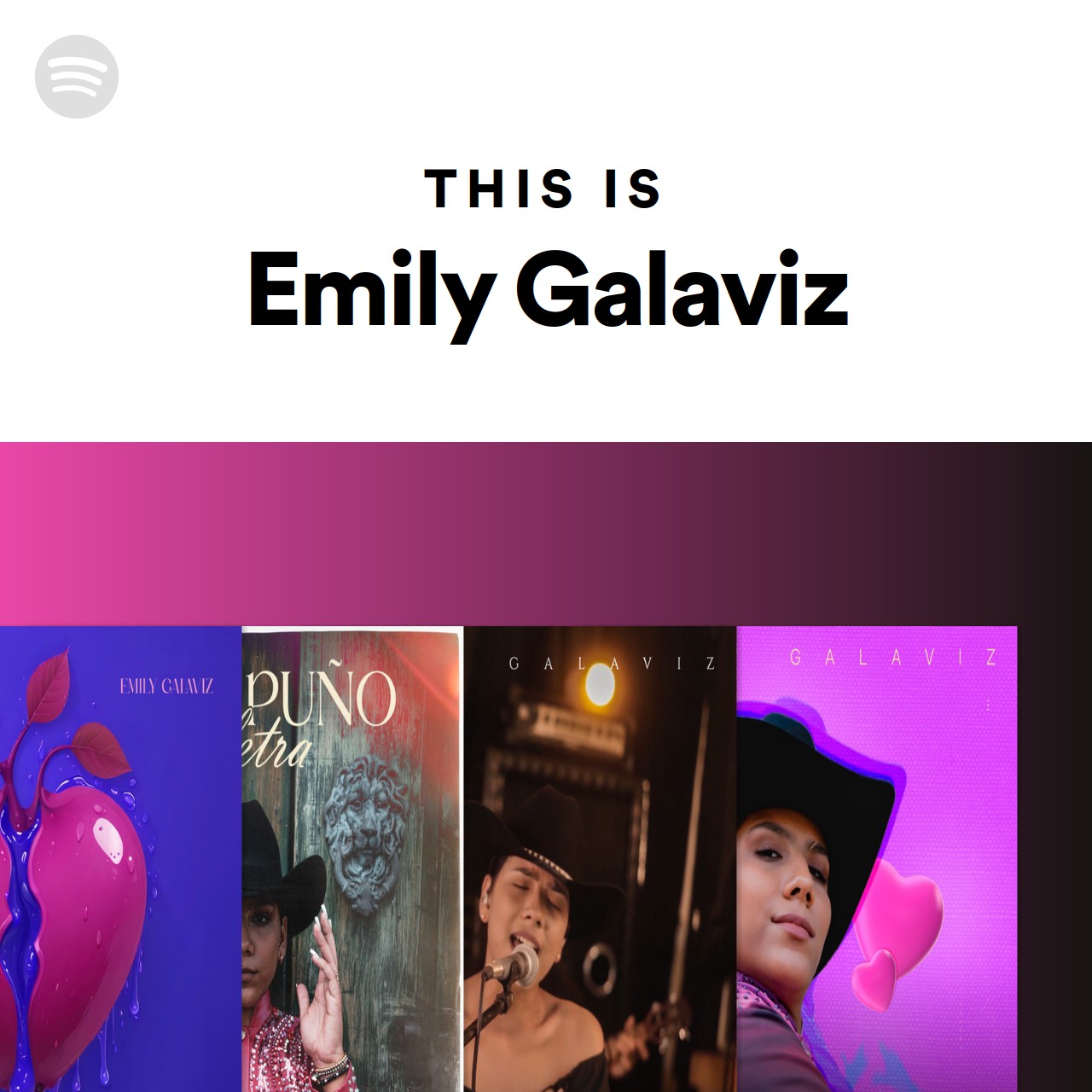 This Is Emily Galaviz - playlist by Spotify | Spotify
