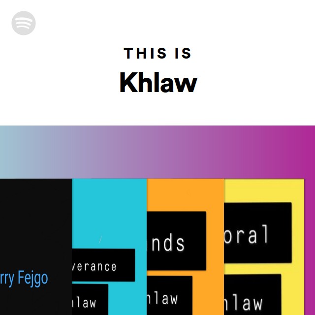 This Is Khlaw - playlist by Spotify | Spotify