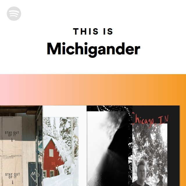 This Is Michigander - playlist by Spotify | Spotify