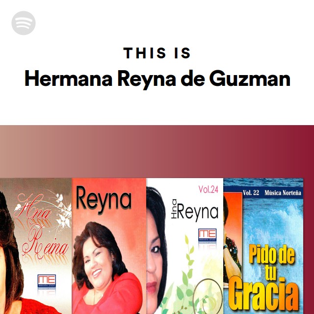 This Is Hermana Reyna de Guzman | Spotify Playlist