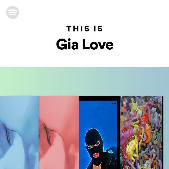 This Is Gia Love - playlist by Spotify | Spotify