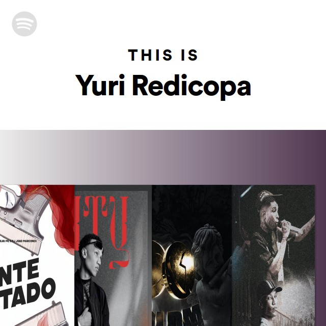 This Is Yuri Redicopa - playlist by Spotify | Spotify