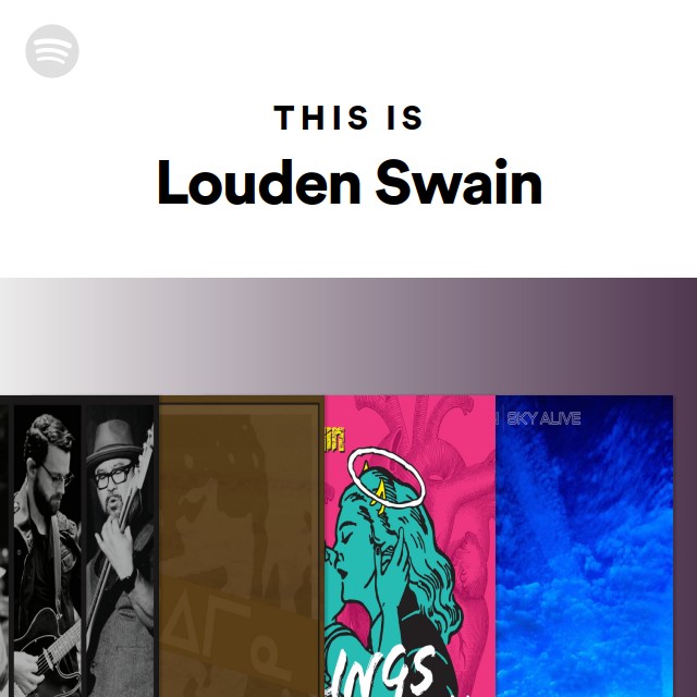 This Is Louden Swain - playlist by Spotify | Spotify