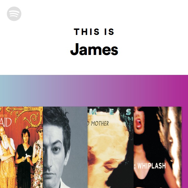 This Is James | Spotify Playlist