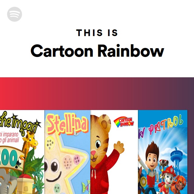 This Is Cartoon Rainbow - playlist by Spotify | Spotify