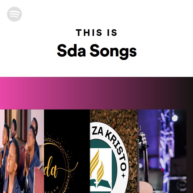 This Is Sda Songs - playlist by Spotify | Spotify