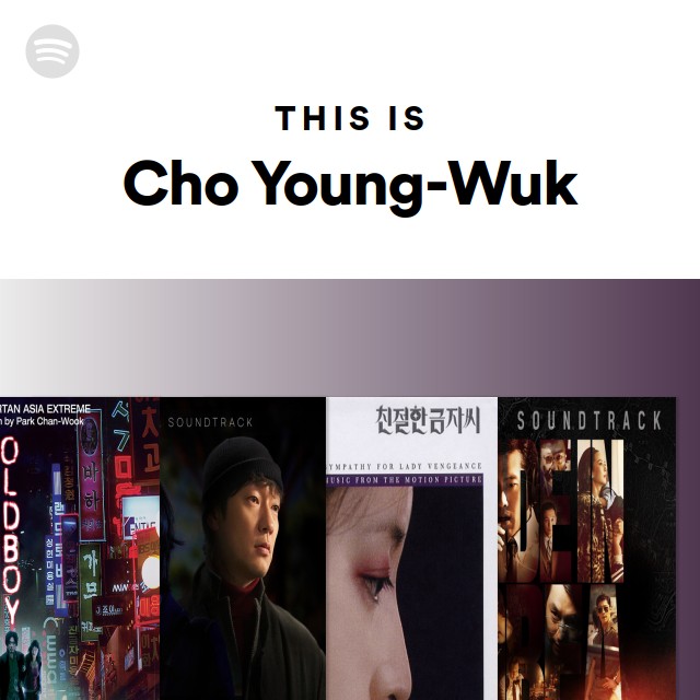 This Is Cho Young-Wuk | Spotify Playlist