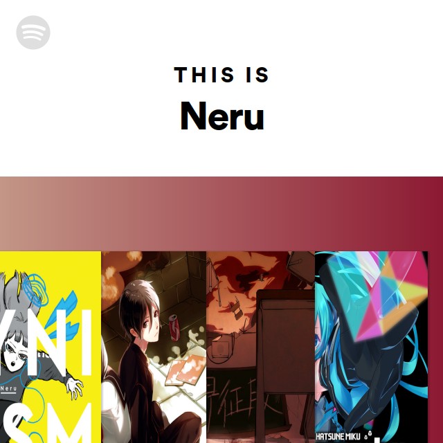 This Is Neru - playlist by Spotify | Spotify