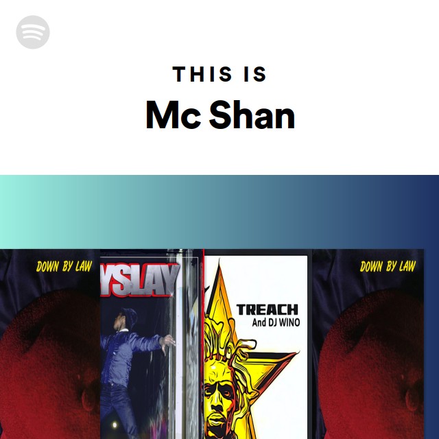 This Is Mc Shan | Spotify Playlist