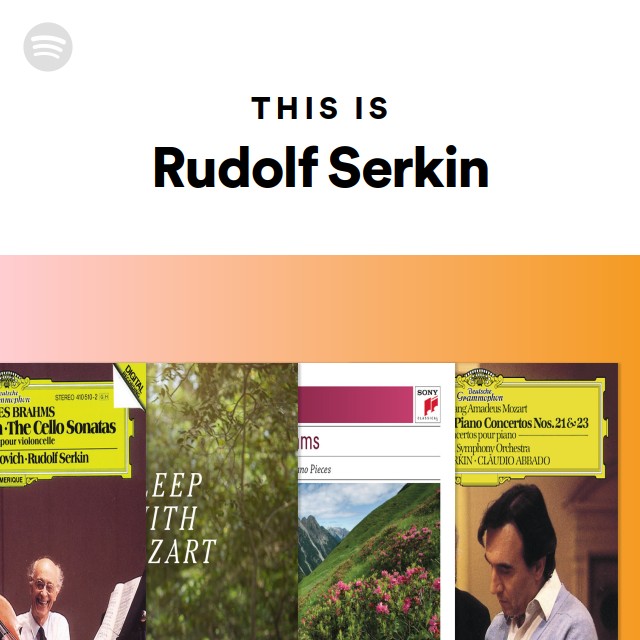 This Is Rudolf Serkin - playlist by Spotify | Spotify