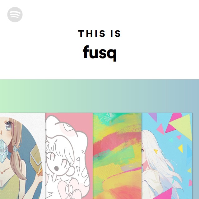 This Is fusq | Spotify Playlist