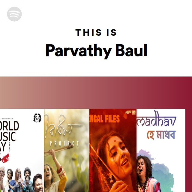 This Is Parvathy Baul | Spotify Playlist