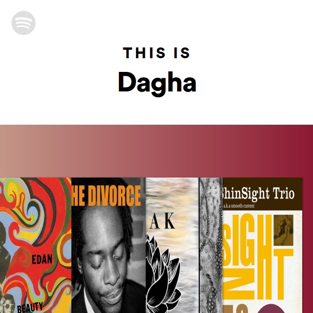 This Is Dagha | Spotify Playlist