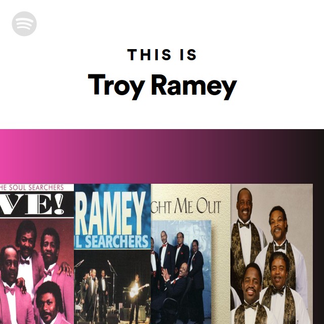 This Is Troy Ramey - playlist by Spotify | Spotify