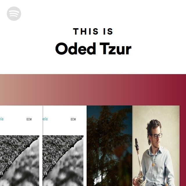 This Is Oded Tzur | Spotify Playlist