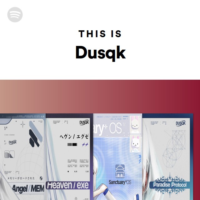 This Is Dusqk | Spotify Playlist