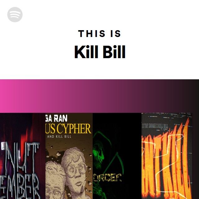 This Is Kill Bill - playlist by Spotify | Spotify