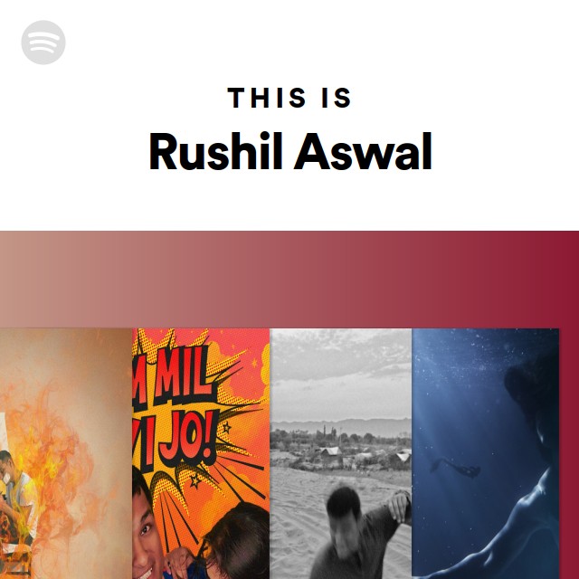 This Is Rushil Aswal | Spotify Playlist