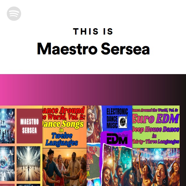 This Is Maestro Sersea | Spotify Playlist
