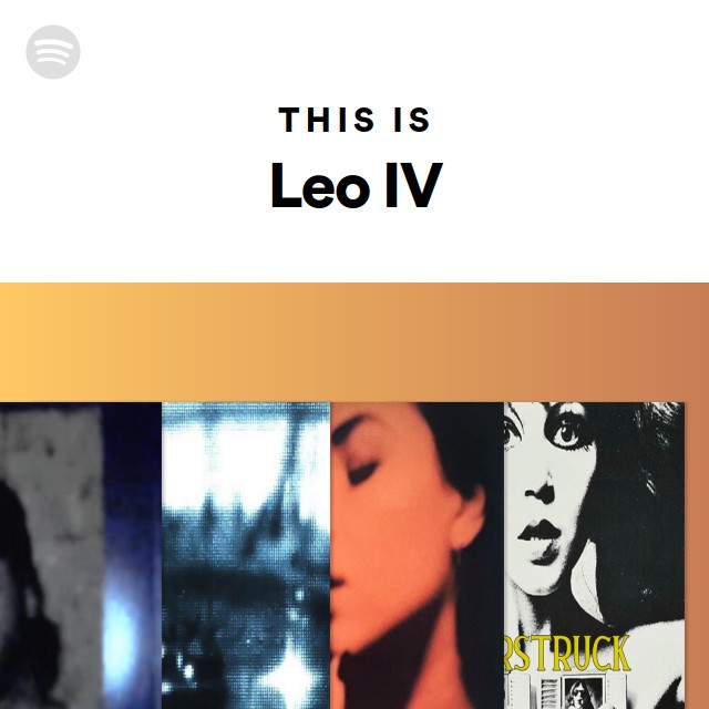 This Is Leo IV - playlist by Spotify | Spotify