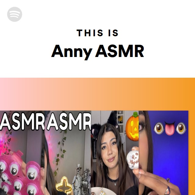 This Is Anny ASMR - playlist by Spotify | Spotify