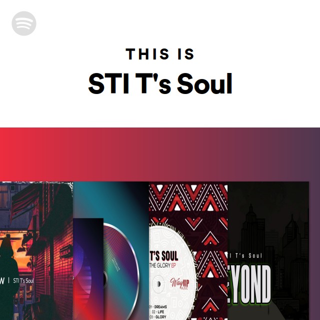 This Is STI T's Soul - playlist by Spotify | Spotify