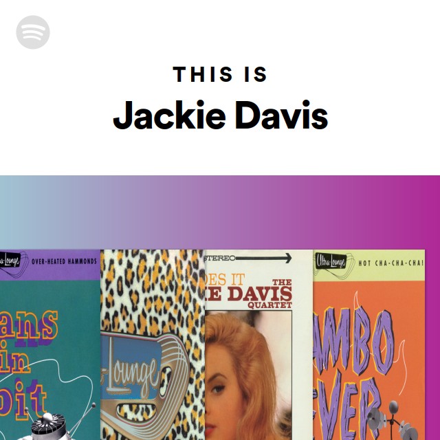 This Is Jackie Davis - playlist by Spotify | Spotify