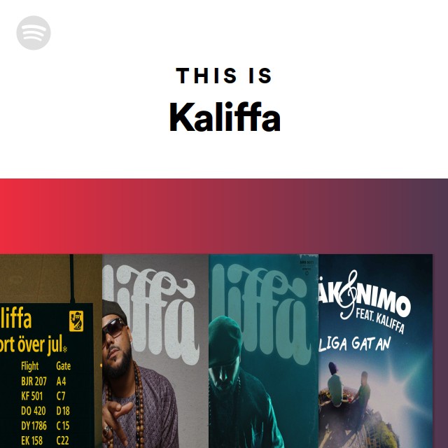 This Is Kaliffa - playlist by Spotify | Spotify