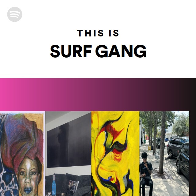 This Is SURF GANG - playlist by Spotify | Spotify