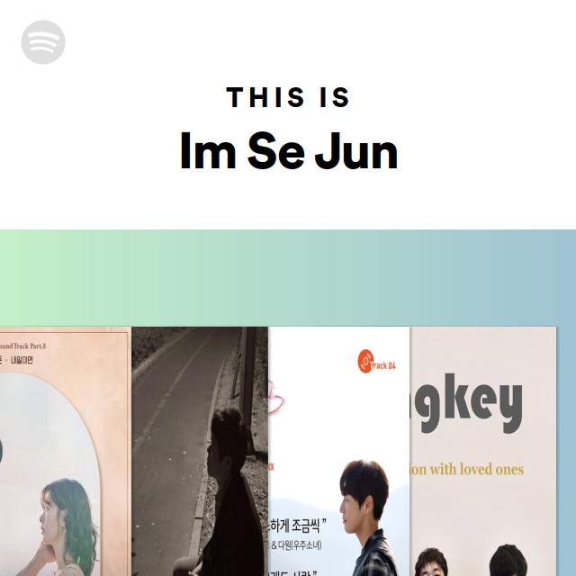 This Is Im Se Jun - playlist by Spotify | Spotify