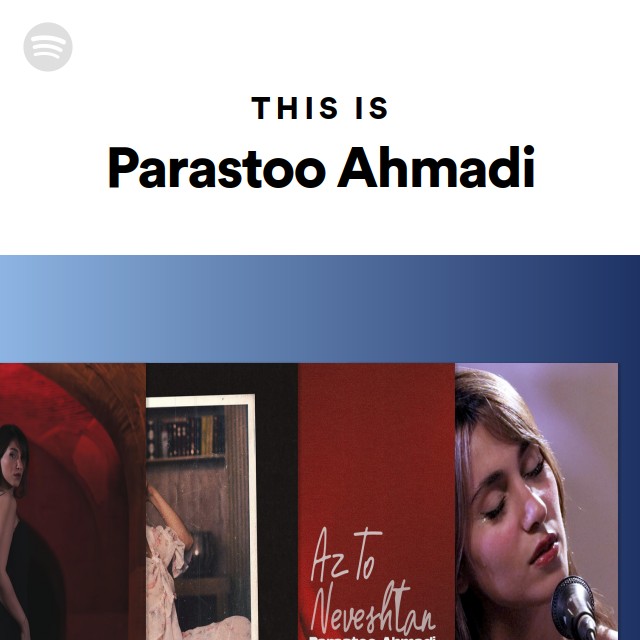 This Is Parastoo Ahmadi - playlist by Spotify | Spotify