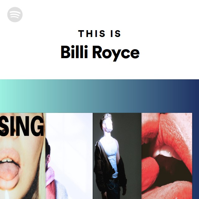 This Is Billi Royce - playlist by Spotify | Spotify