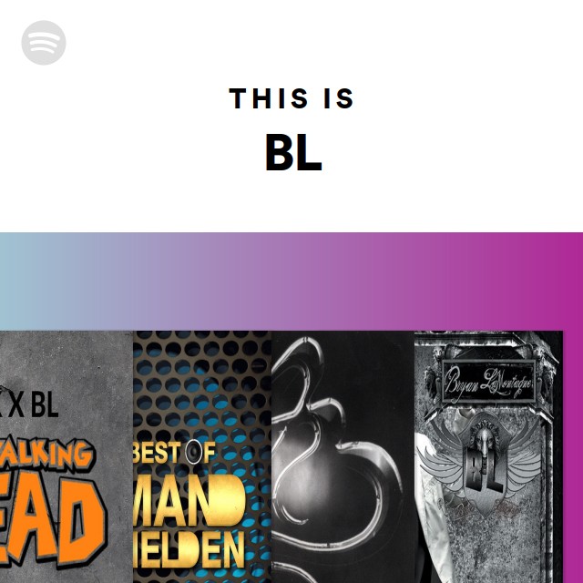 This Is BL - playlist by Spotify | Spotify