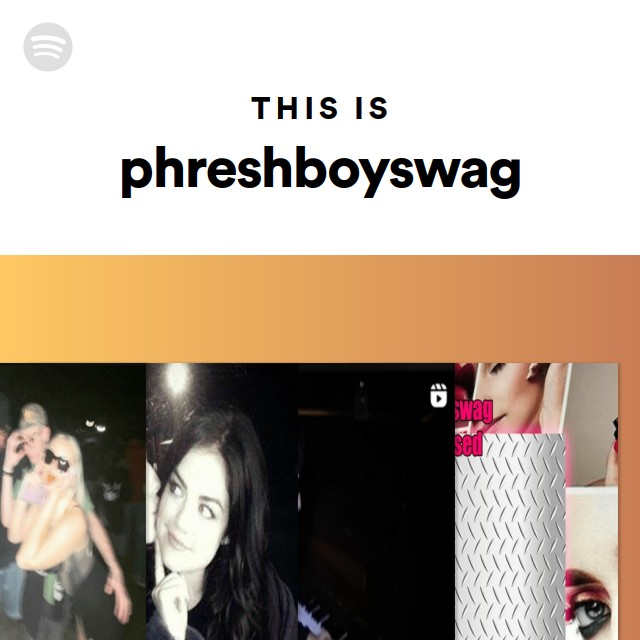 This Is phreshboyswag - playlist by Spotify | Spotify