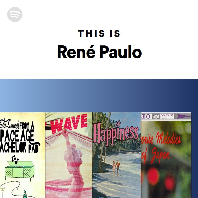 This Is René Paulo - playlist by Spotify | Spotify