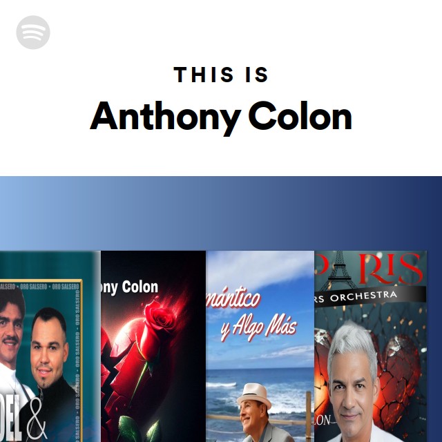 This Is Anthony Colon | Spotify Playlist