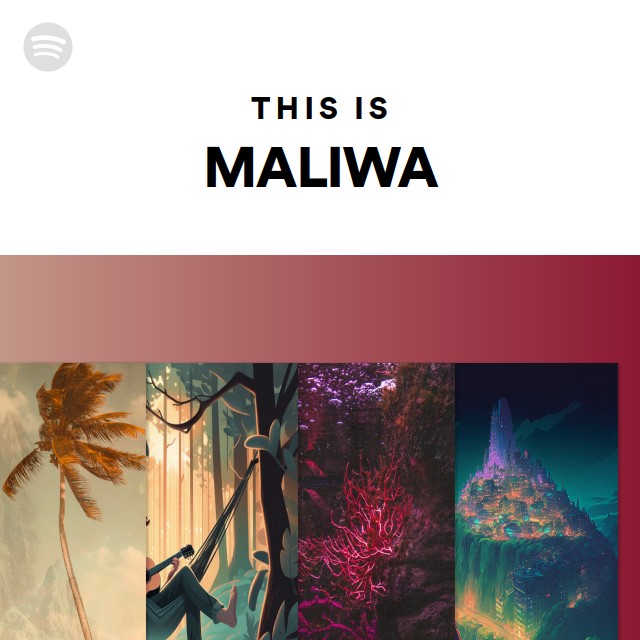 This Is MALIWA - playlist by Spotify | Spotify