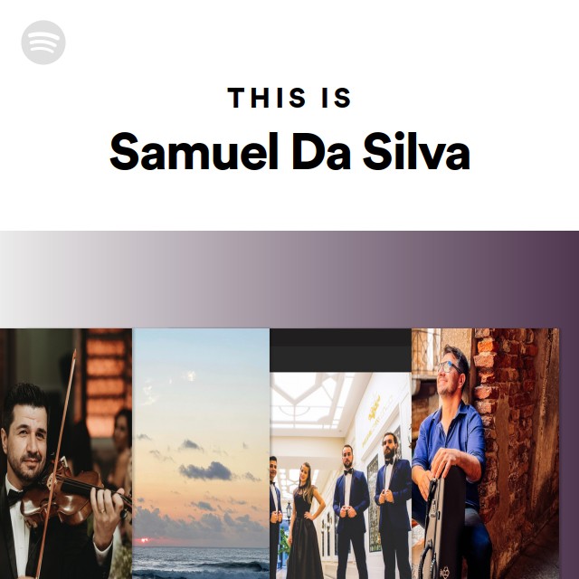 This Is Samuel Da Silva | Spotify Playlist