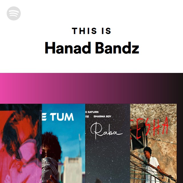 This Is Hanad Bandz | Spotify Playlist