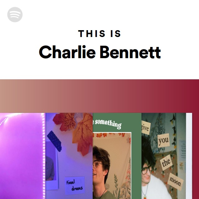 This Is Charlie Bennett - playlist by Spotify | Spotify