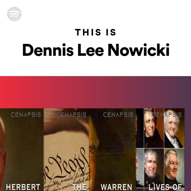 This Is Dennis Lee Nowicki - playlist by Spotify | Spotify