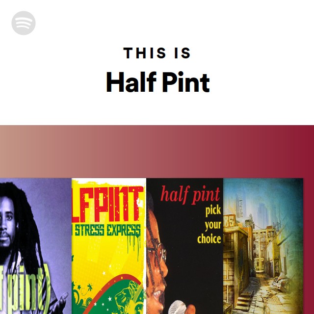 This Is Half Pint - playlist by Spotify | Spotify