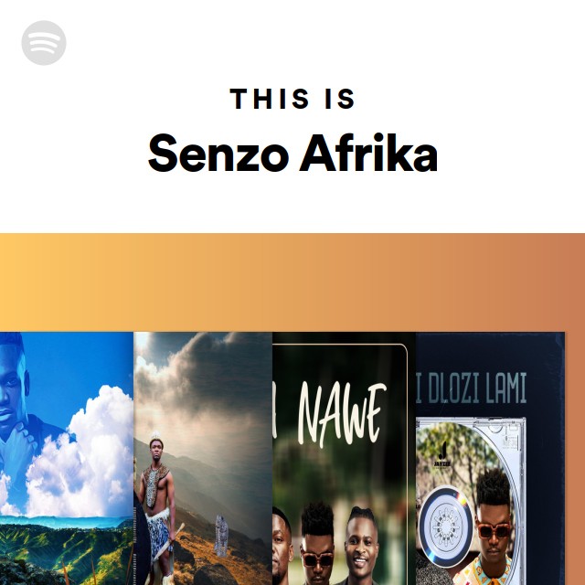 This Is Senzo Afrika | Spotify Playlist