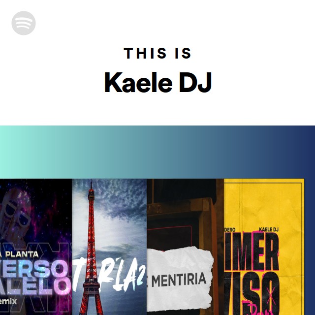 This Is Kaele DJ - playlist by Spotify | Spotify