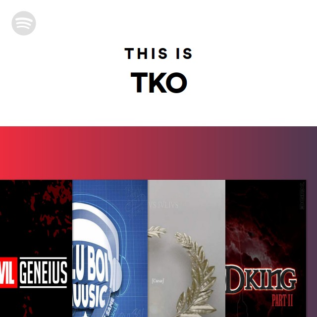 This Is TKO - playlist by Spotify | Spotify