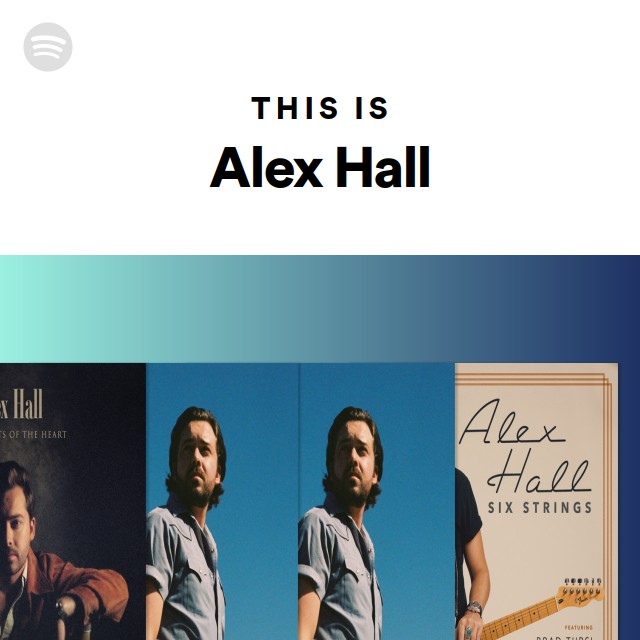 This Is Alex Hall - playlist by Spotify | Spotify