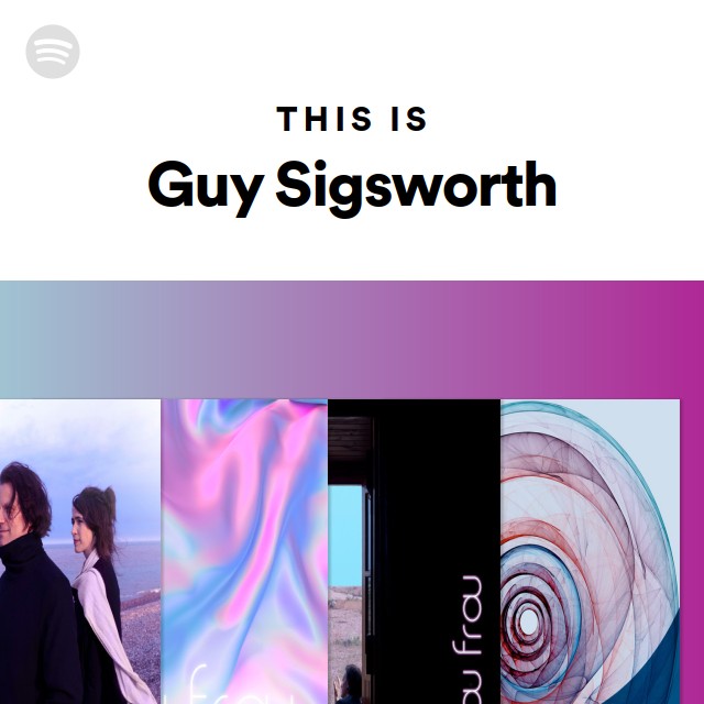 This Is Guy Sigsworth | Spotify Playlist